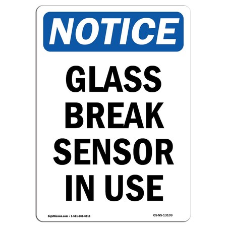 Signmission Safety Sign, OSHA Notice, 14" Height, Aluminum, Glass Break ...