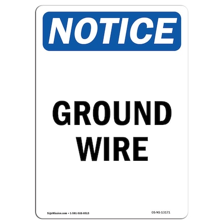 Signmission Safety Sign, OSHA Notice, 10" Height, Rigid Plastic, Ground ...