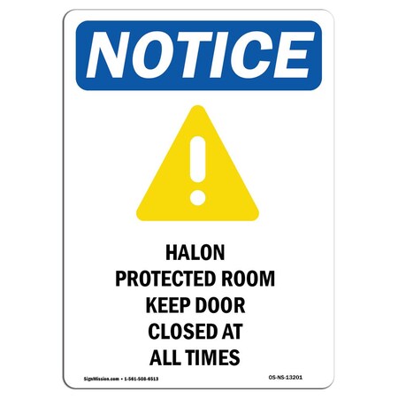Signmission Safety Sign, OSHA Notice, 14" Height, Halon Protected Room ...
