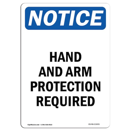 Signmission OSHA Notice Sign, Hand And Arm Protection Required, 18in X ...