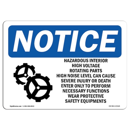 Signmission Safety Sign, OSHA Notice, 10" Height, Hazardous Interior ...