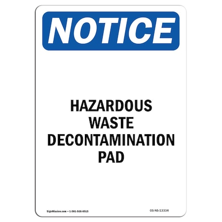 Signmission Safety Sign, OSHA Notice, 7" Height, Hazardous Waste ...