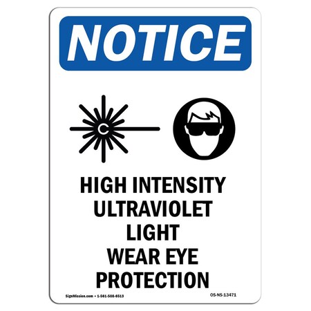 Signmission OSHA Sign, 18" H, Aluminum, High Intensity Ultraviolet Sign ...