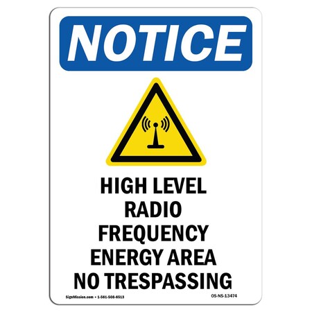 Signmission Safety Sign, OSHA , 10" Height, Aluminum, High Level Radio ...