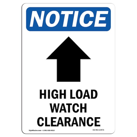 Signmission Safety Sign, OSHA Notice, 18" Height, Aluminum, High Load ...