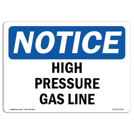 Signmission Safety Sign, OSHA Notice, 12" Height, 18" Width, High ...