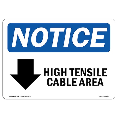 Signmission OSHA Sign, 7" H, High Tensile Cable Area (Down Arrow) Sign ...