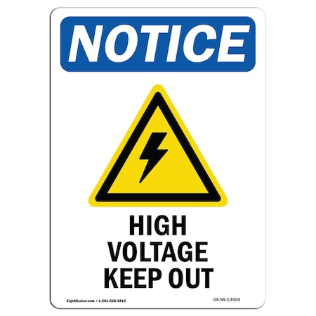 Signmission OSHA Notice Sign, 14" Height, Aluminum, High Voltage Keep ...