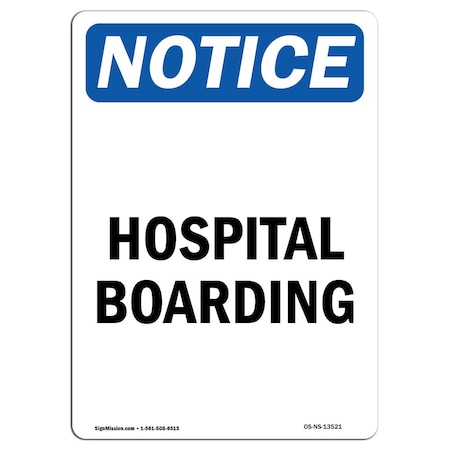 Signmission Safety Sign, OSHA Notice, 10" Height, Aluminum, Hospital ...