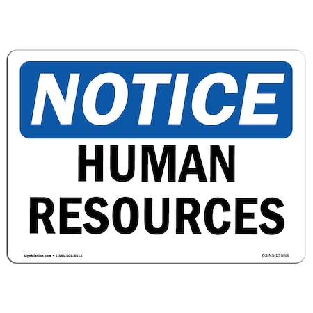 Signmission Safety Sign, OSHA Notice, 12" Height, Human Resources Sign ...