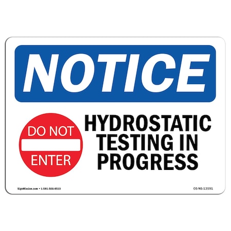 Signmission OSHA Notice Sign, 18" Height, Aluminum, Hydrostatic Testing ...