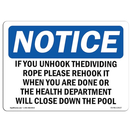 Signmission Safety Sign, OSHA Notice, 10" Height, If You Unhook The ...