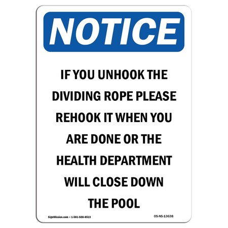 Signmission Safety Sign, OSHA Notice, 24" Height, If You Unhook The ...