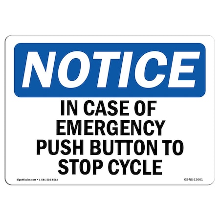 Signmission Safety Sign, OSHA Notice, 7" Height, In Case Of Emergency ...