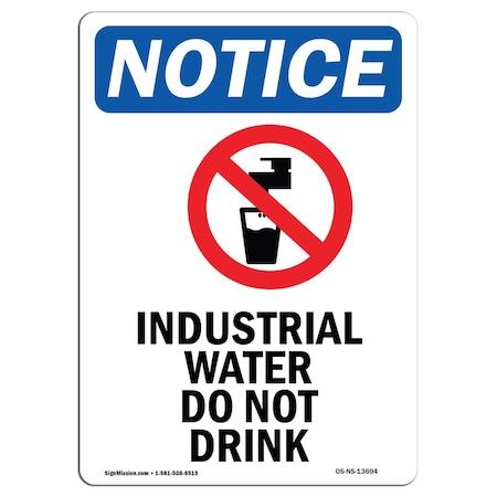Signmission Safety Sign, OSHA Notice, 18" Height, Industrial Water Do ...
