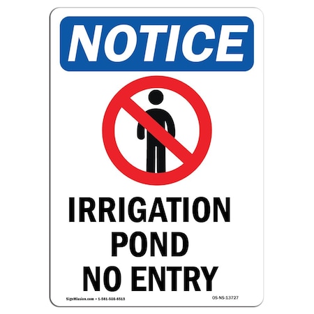 Signmission Safety Sign, OSHA Notice, 24" Height, Irrigation Pond No ...