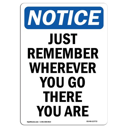 Signmission Safety Sign, OSHA Notice, 10" Height, Aluminum, Just ...