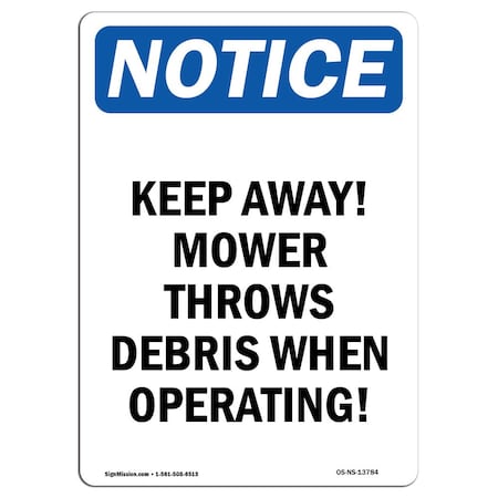 Signmission Safety Sign, OSHA Notice, 10" Height, Aluminum, Keep Away ...