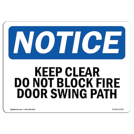 Signmission OSHA Sign, Keep Clear Do Not Block Fire Door Swing Path ...