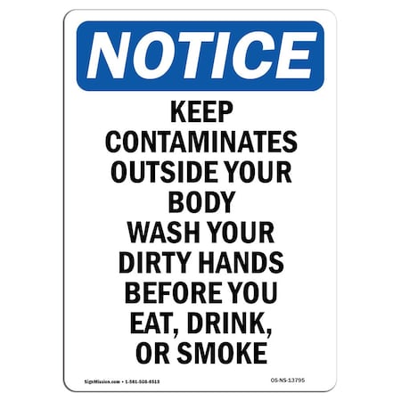 Signmission Safety Sign, OSHA Notice, 18" Height, Aluminum, Keep ...