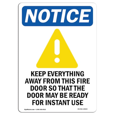 Signmission Safety Sign, OSHA Notice, 18" Height, Keep Everything Away ...