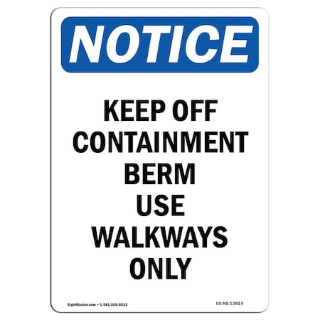 Signmission Safety Sign, OSHA Notice, 18" Height, Rigid Plastic, Keep ...