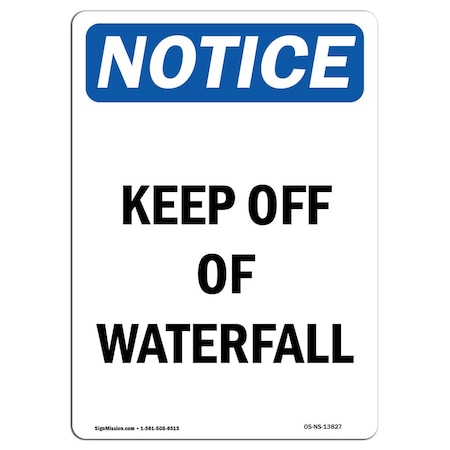 Signmission Safety Sign, OSHA Notice, 24" Height, Rigid Plastic, Keep ...