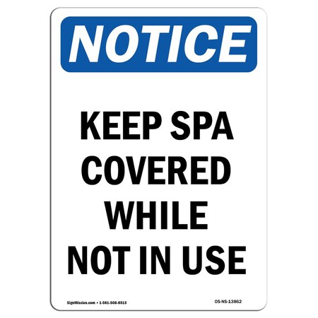 Signmission Safety Sign, OSHA , 10" Height, Rigid Plastic, Keep Spa ...