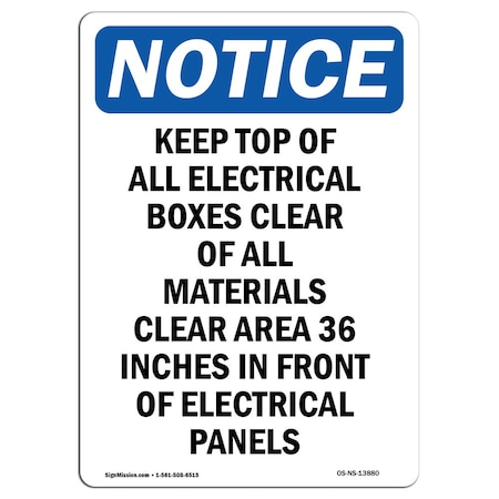 Signmission Safety Sign, OSHA Notice, 18" Height, Keep Top Of All ...