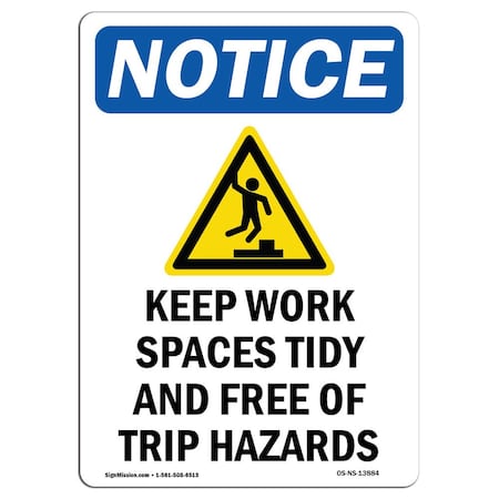 Signmission OSHA Notice, 5" Height, Keep Work Spaces Tidy Sign With ...