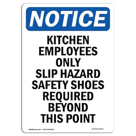 Signmission OSHA Sign, Kitchen Employees Slip Hazard, 18in X 12in Rigid ...