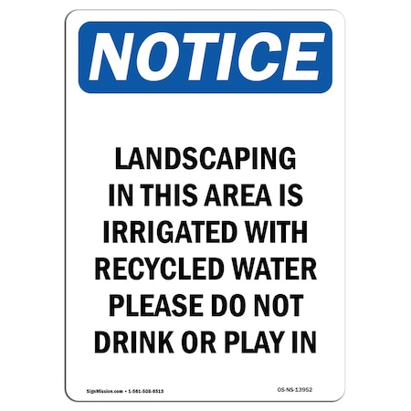 Signmission Safety Sign, OSHA Notice, 10" Height, Aluminum, Landscaping ...