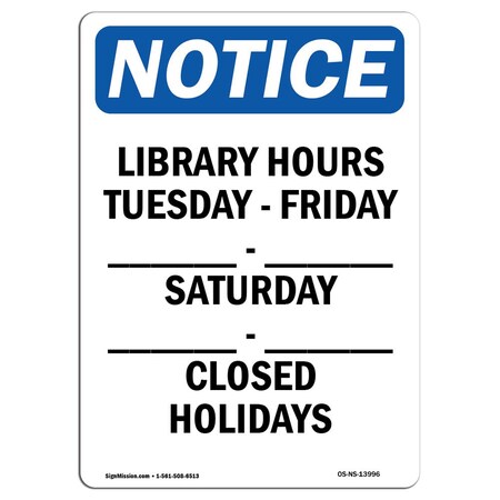 Signmission Safety Sign, OSHA Notice, 18" Height, Aluminum, Friday Sign ...