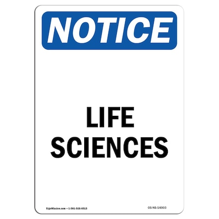 Signmission Safety Sign, OSHA Notice, 10" Height, Aluminum, Life ...