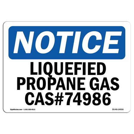 Signmission Safety Sign, OSHA Notice, 7" Height, 10" Width, Liquefied ...