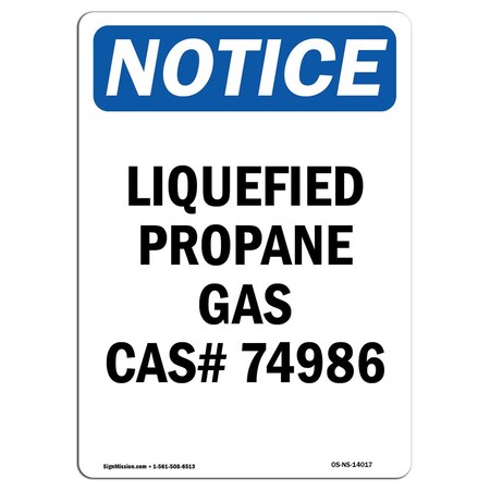 Signmission Safety Sign, OSHA Notice, 7" Height, Liquefied Propane Gas ...