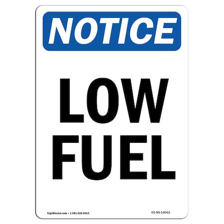 Signmission Safety Sign, OSHA Notice, 10" Height, Rigid Plastic, Low ...