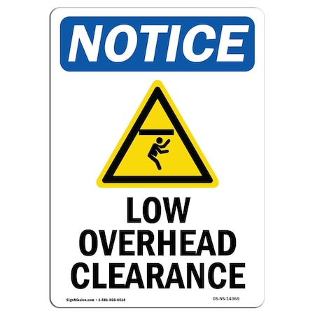 Signmission Safety Sign, OSHA Notice, 24" Height, Low Overhead ...