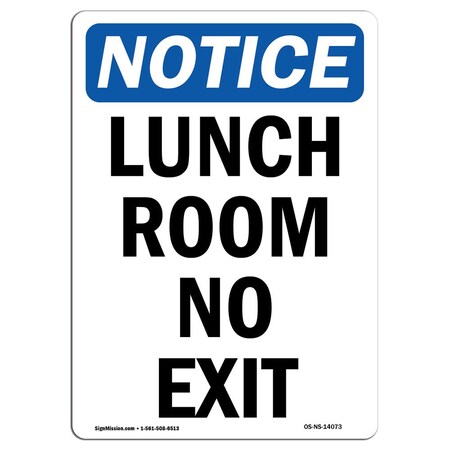 Signmission Safety Sign, OSHA Notice, 18" Height, Rigid Plastic, Lunch ...