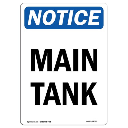 Signmission Safety Sign, OSHA Notice, 24" Height, Main Tank Sign ...