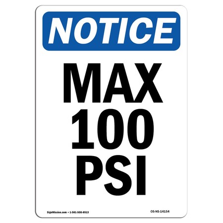 Signmission Safety Sign, OSHA Notice, 18" Height, Aluminum, Max 100 PSI ...