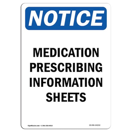 Signmission Safety Sign, OSHA Notice, 24" Height, Medication ...