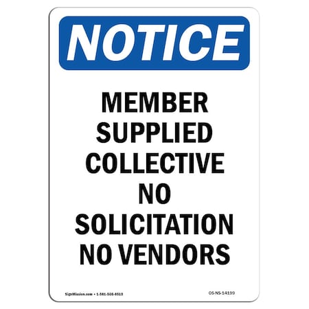 Signmission Safety Sign, OSHA Notice, 14" Height, Rigid Plastic, Member ...