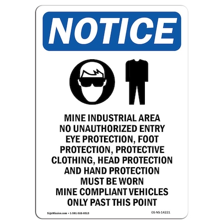 Signmission Safety Sign, OSHA Notice, 18" Height, Aluminum, Mine ...