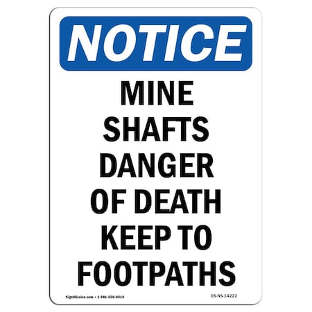 Signmission Safety Sign, OSHA Notice, 18" Height, Mine Shafts Danger Of ...