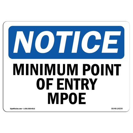 Signmission Safety Sign, OSHA Notice, 18" Height, Minimum Point Of ...