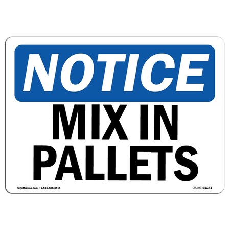 Signmission Safety Sign, OSHA Notice, 12" Height, Rigid Plastic, Mix In ...