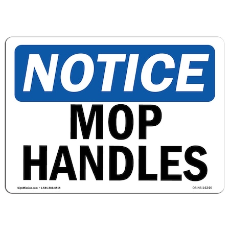 Signmission Safety Sign, OSHA Notice, 10" Height, Rigid Plastic, Mop ...