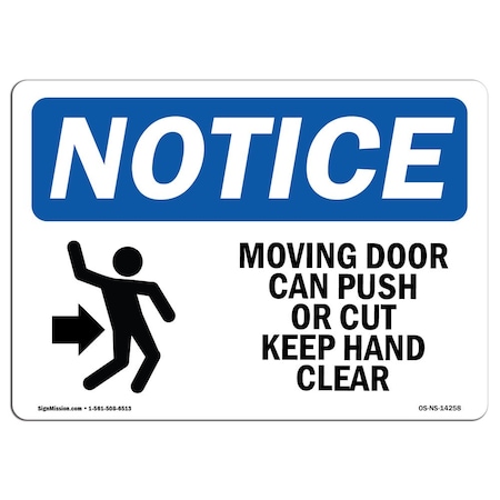 Signmission Safety Sign, OSHA Notice, 18" Height, Moving Door Can Crush ...