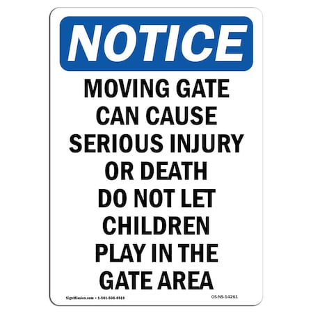 Signmission Safety Sign, OSHA Notice, 24" Height, Moving Gate Can Cause ...